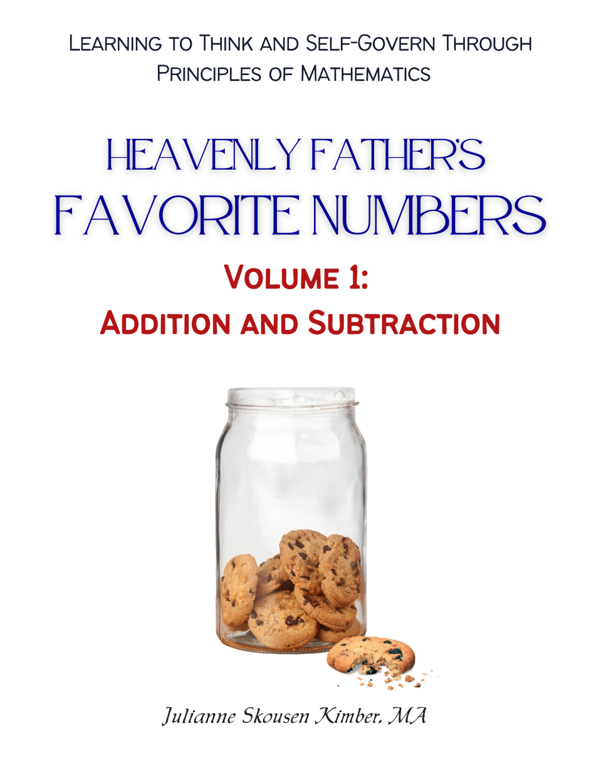 Heavenly Father's Favorite Numbers Vol. 1: Addition and Subtraction ...