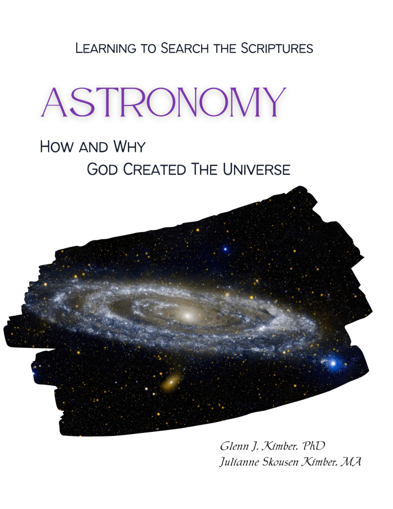How and Why God Created the Universe - Astronomy - Kimber Curriculum