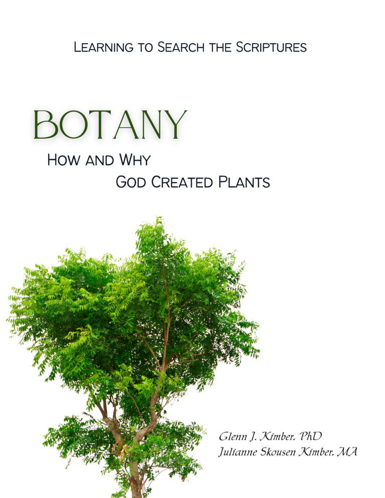 How and Why God Created Plants - Botany - Kimber Curriculum